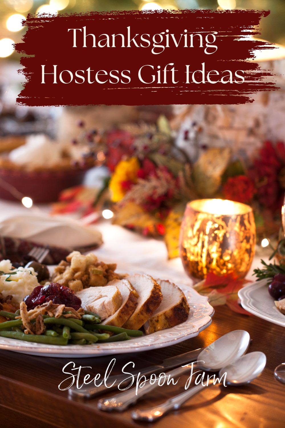 Thanksgiving Hostess Gift Ideas – Steel Spoon Farm